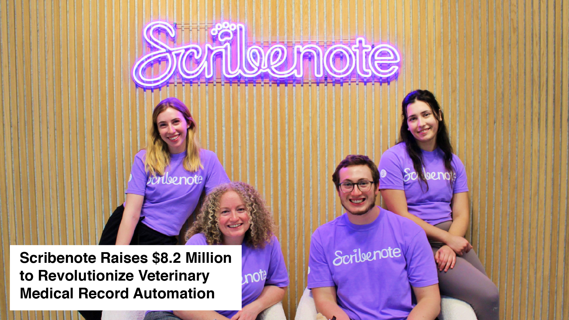 Scribenote Raises $8.2 Million to Revolutionize Veterinary Medical ...