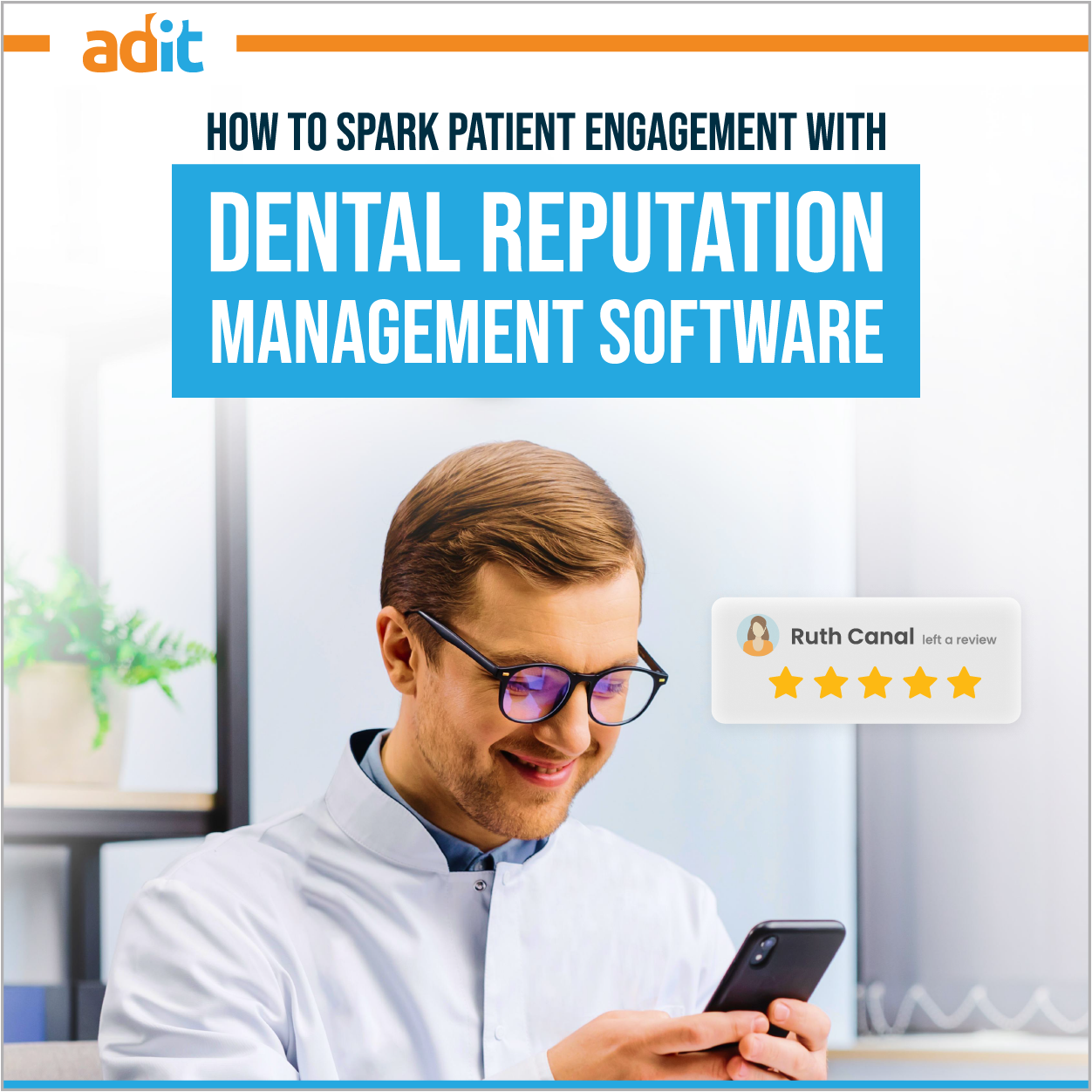 Leverage Patient Reviews to Strengthen Your Practice's Reputation - ITTech Pulse