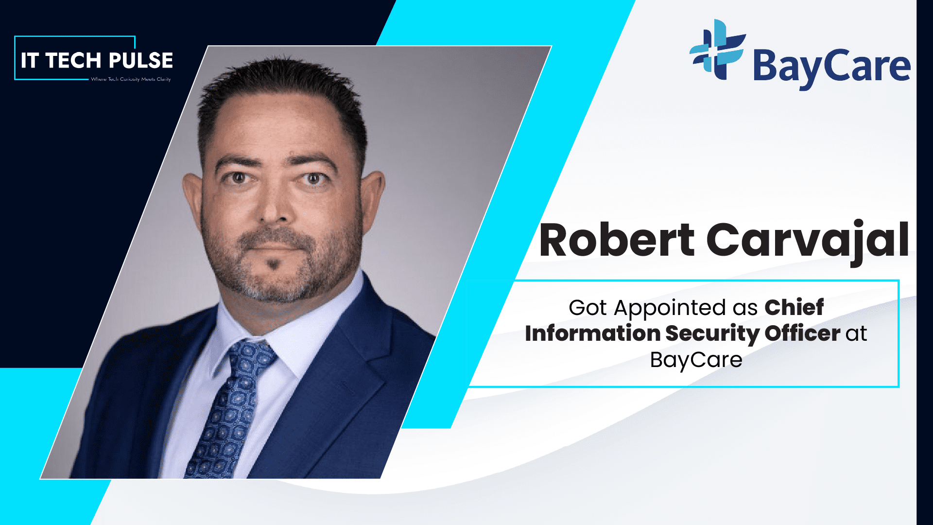 BayCare Names Robert Carvajal Chief Information Security Officer